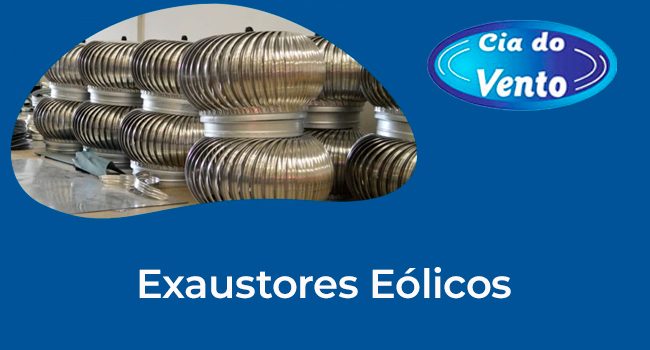 Exaustores Eólicos – Ventilação Sustentável com a Cia do Vento - Cia do ...