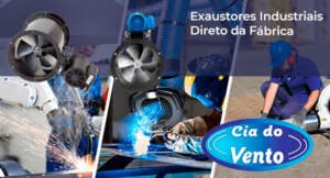 Exaustores Industriais Direto da Fábrica | Cia do Vento - Cia do Vento